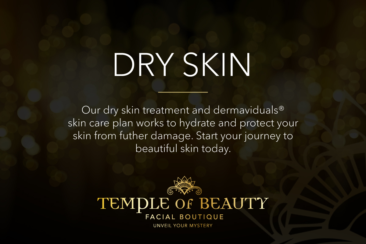 Dry Skin Treatments & Skin Care Treatments & Skin Care | Temple of ...